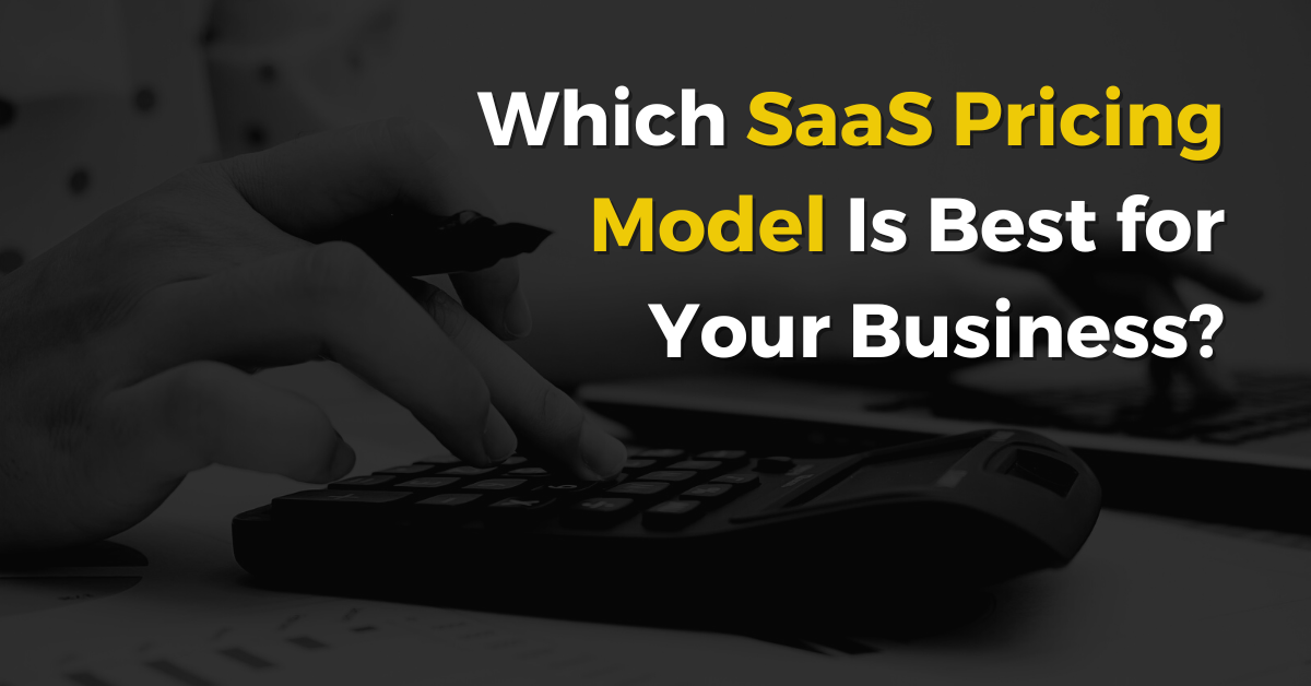 How to Choose the Right SaaS Pricing Model | ProductLed